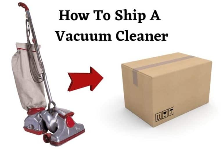 How To Pack And Ship A Vacuum Cleaner (With Picture) - Fulfilled Merchant